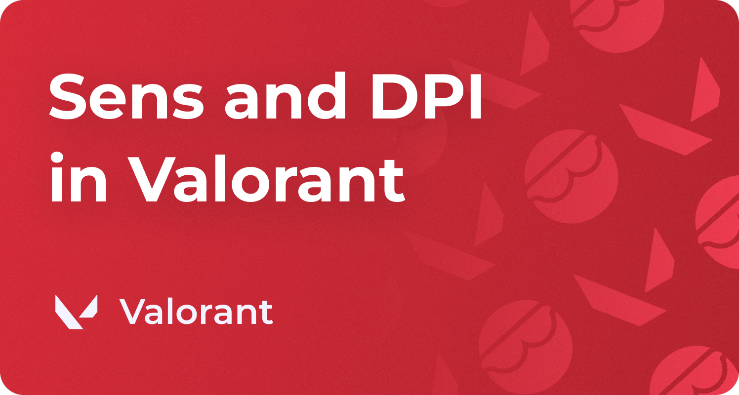 Best Valorant Sensitivity Settings, 800 DPI Explained